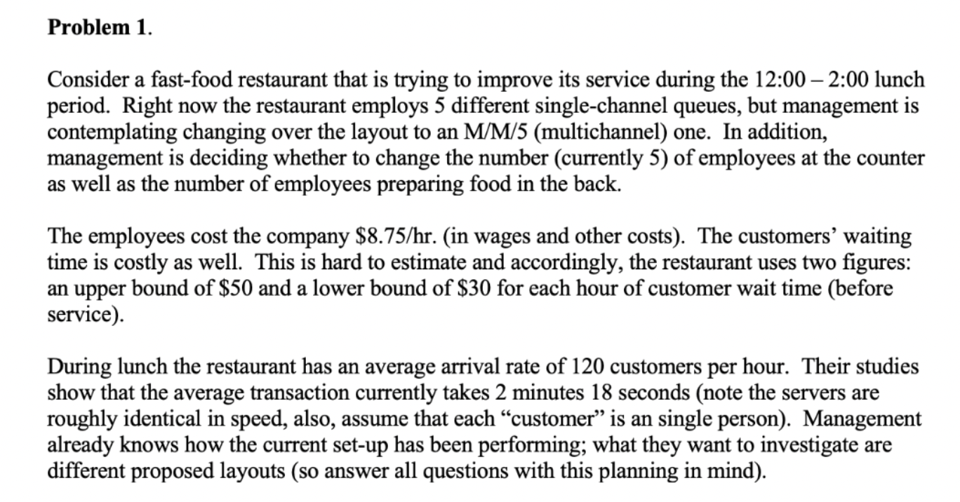 Solved Problem 1. Consider a fast-food restaurant that is | Chegg.com