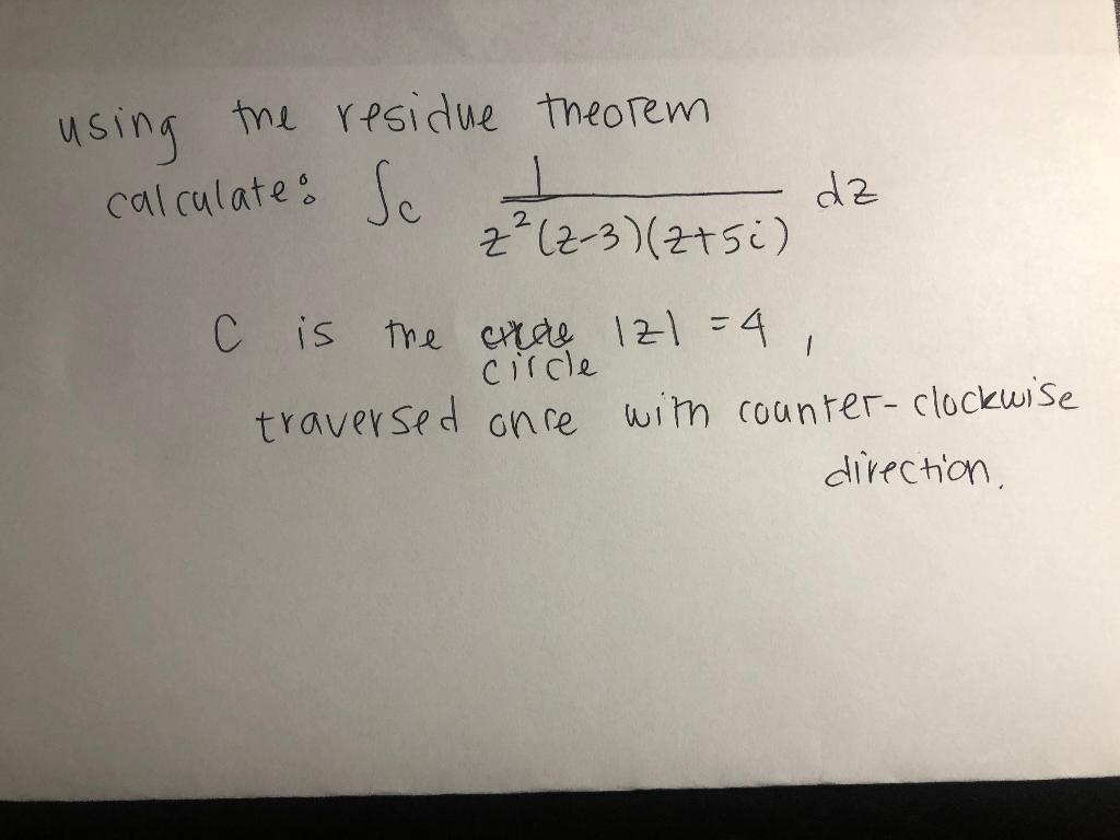 Solved using the residue theorem calculate. Se dz 2² (2-3) | Chegg.com