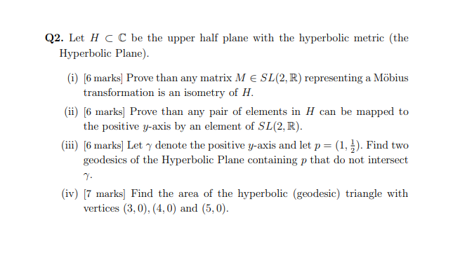 Solved Q2. Let HCC be the upper half plane with the | Chegg.com