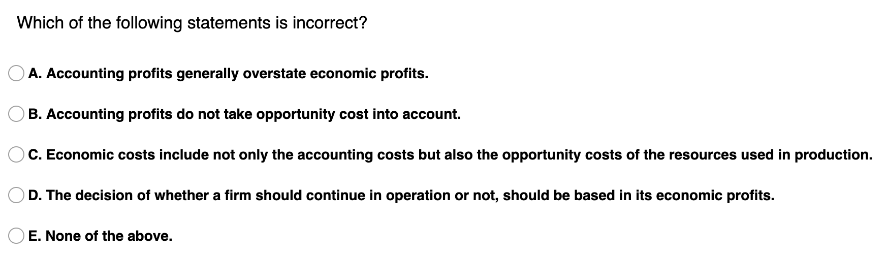 Solved Which of the following statements is incorrect? O A. | Chegg.com