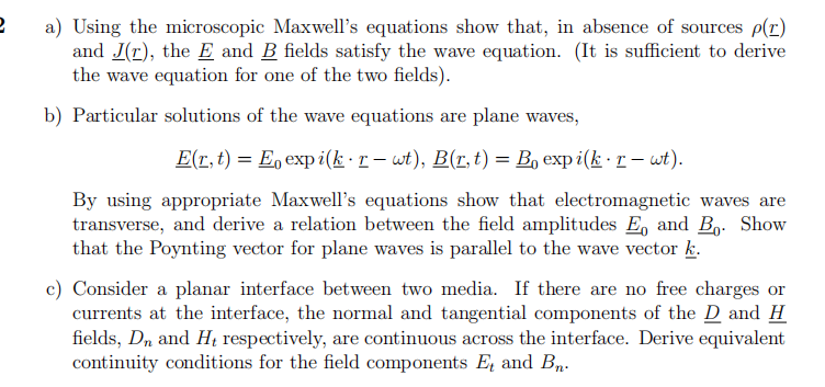 Solved 2 a) Using the microscopic Maxwell's equations show | Chegg.com