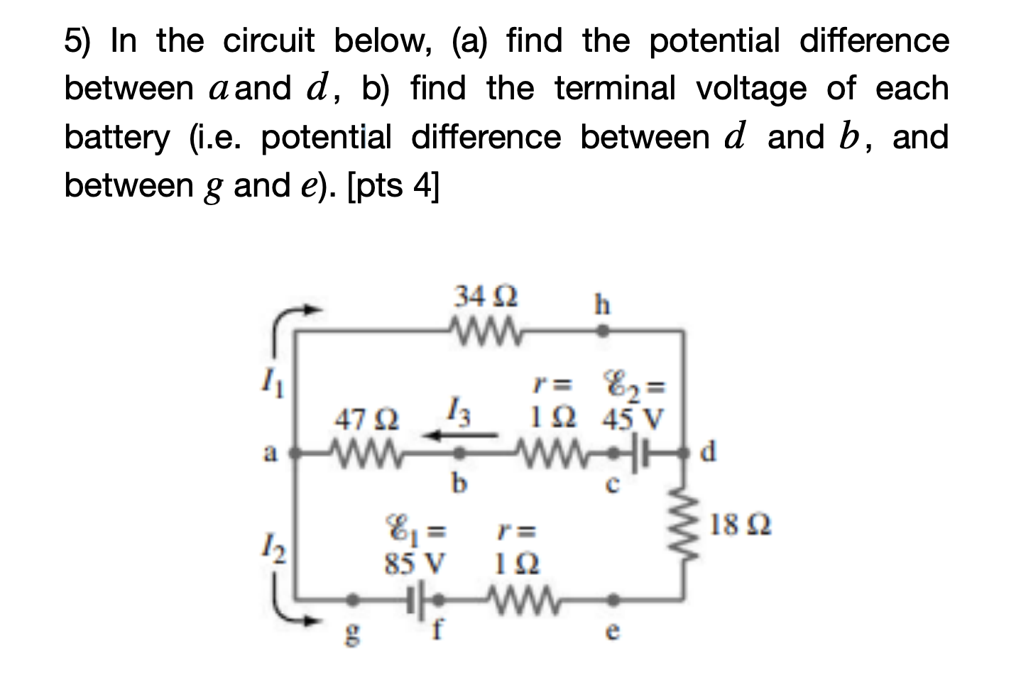 Solved 5) In the circuit below, (a) find the potential | Chegg.com