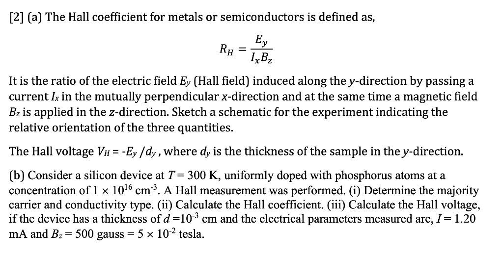 Solved [2] (a) The Hall coefficient for metals or | Chegg.com