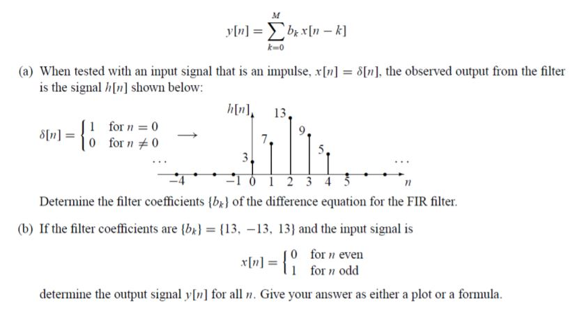 Solved に0 (a) When tested with an input signal that s an | Chegg.com