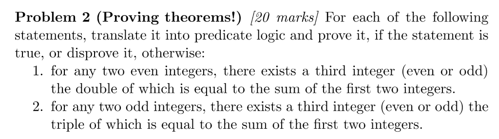 Solved Problem 2 (Proving theorems!) [20 marks] For each of | Chegg.com