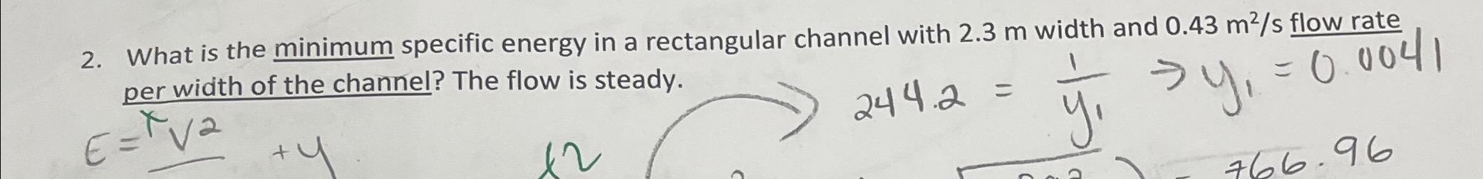 Solved 2. What is the minimum specific energy in a | Chegg.com