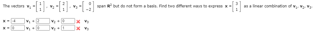 Solved The vectors V1 --[i], vz-[]v-[-2] span R2 but do not | Chegg.com