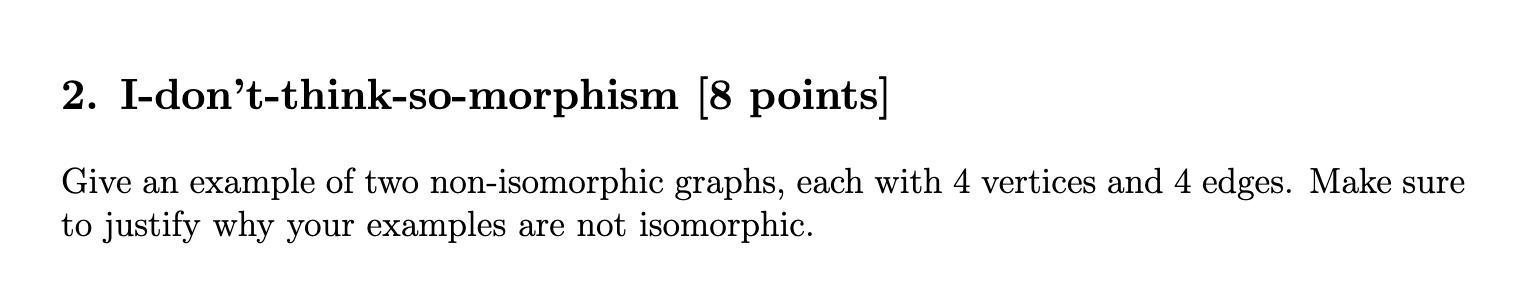 Solved 2. I-don't-think-so-morphism [8 points] Give an | Chegg.com