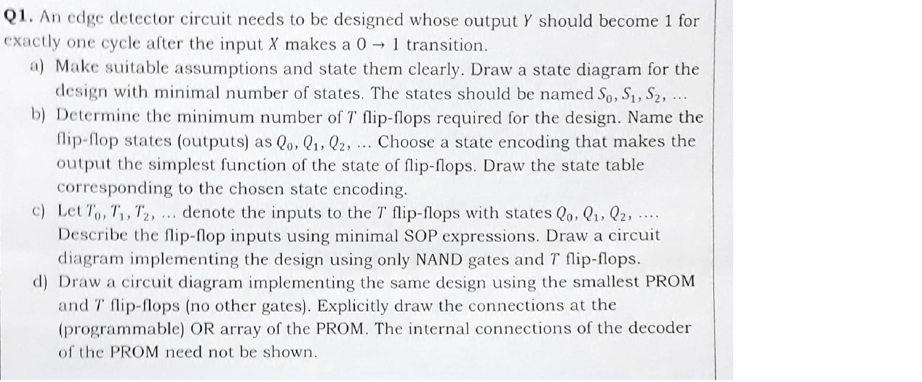 Solved Q1. An edge detector circuit needs to be designed | Chegg.com