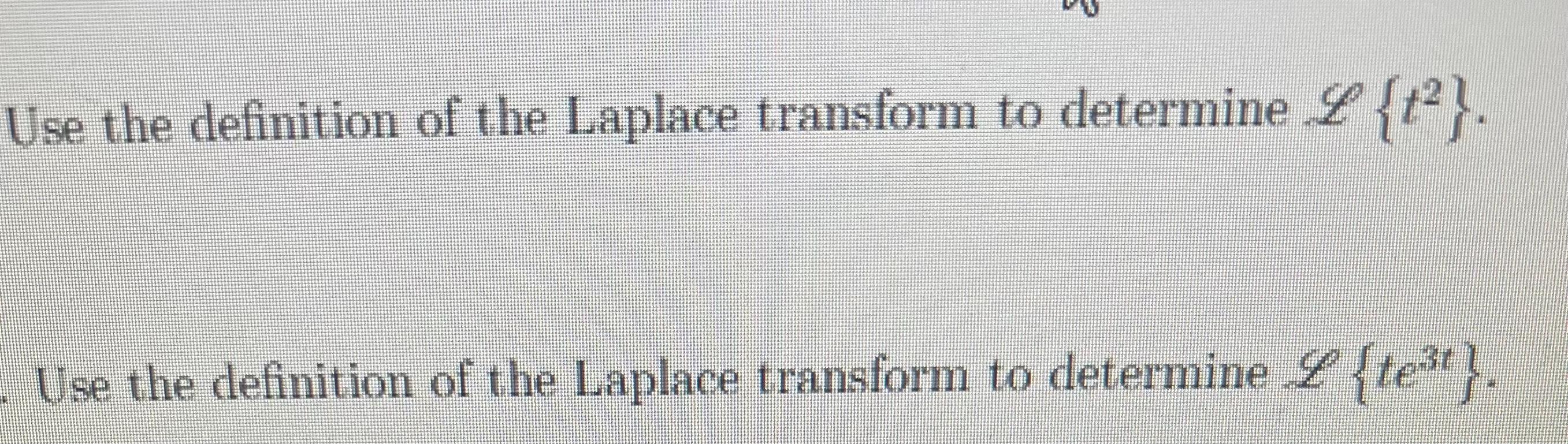 Solved Use the definition of the Laplace transform to | Chegg.com