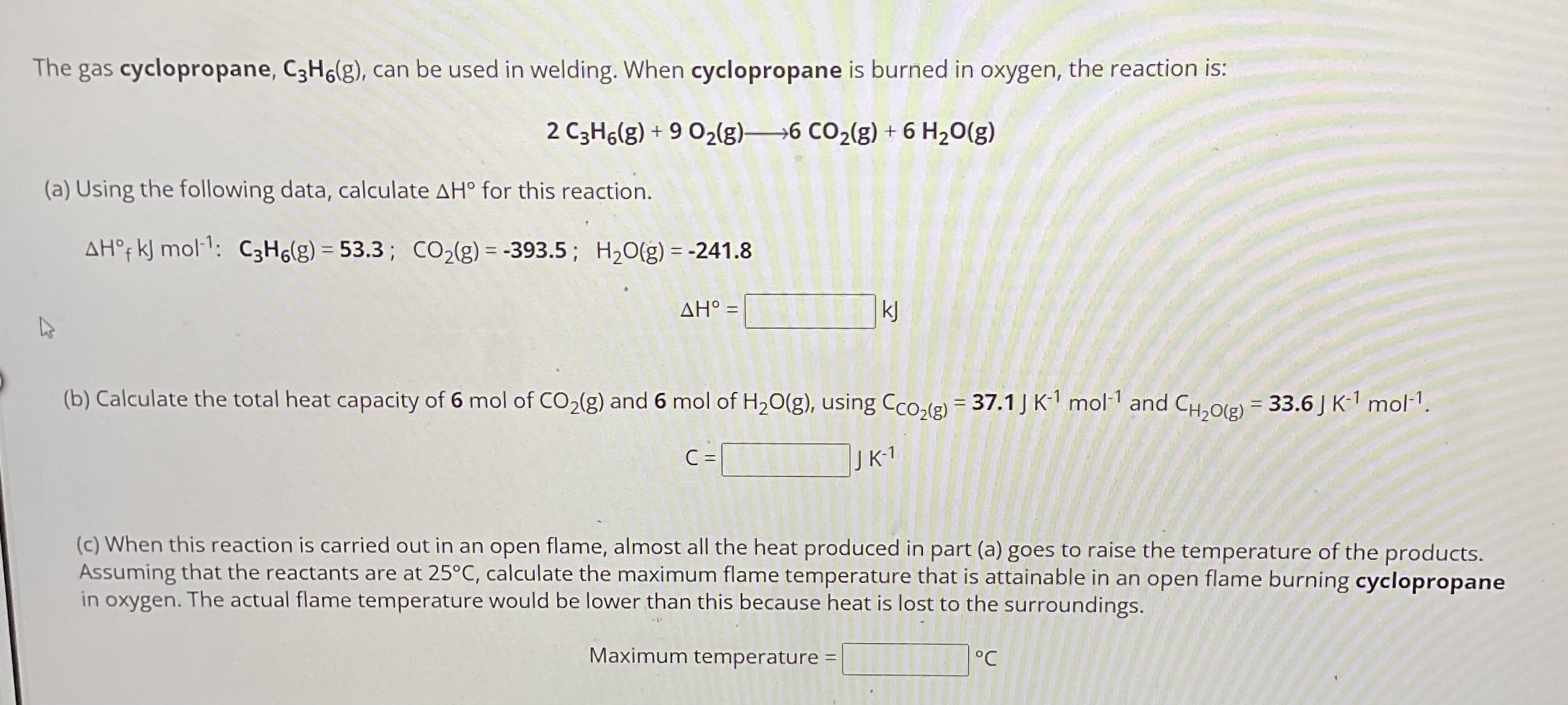 Solved The gas cyclopropane, C3H6(g), ﻿can be used in | Chegg.com