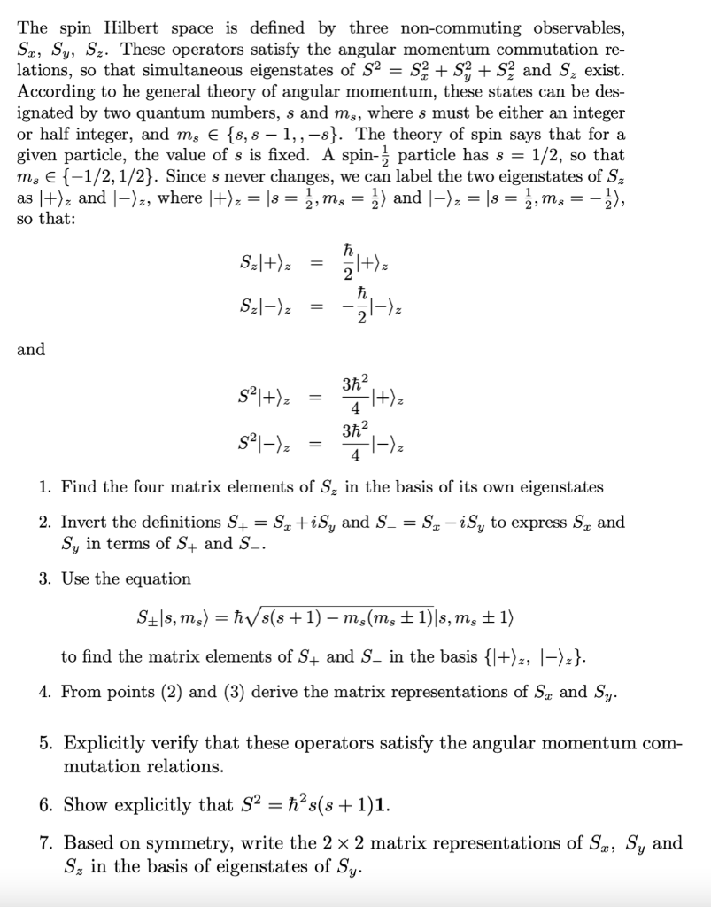 Solved The Spin Hilbert Space Is Defined By Three