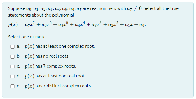 Solved Suppose a0,a1,a2,a3,a4,a5,a6,a7 are real numbers with | Chegg.com