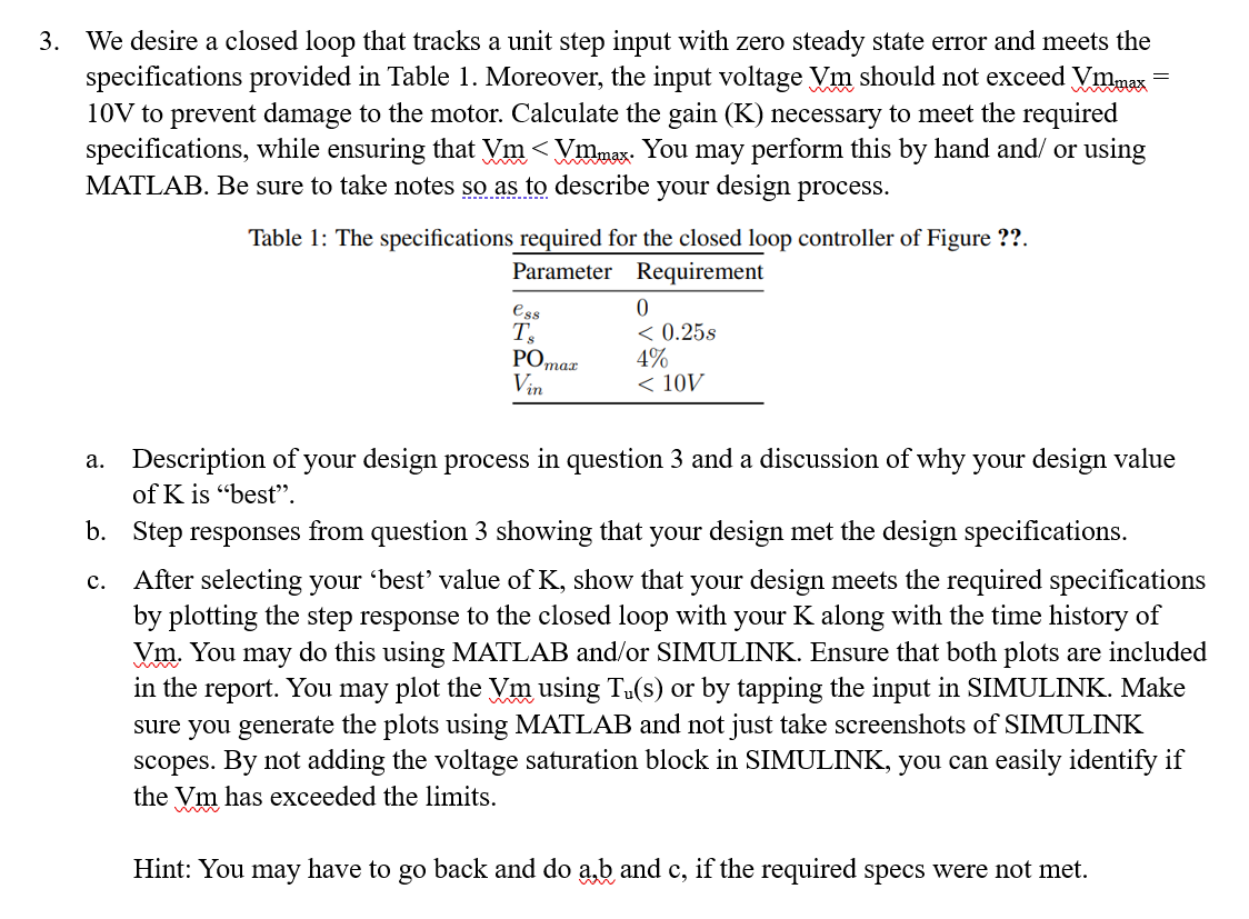 Solved 3. We desire a closed loop that tracks a unit step | Chegg.com