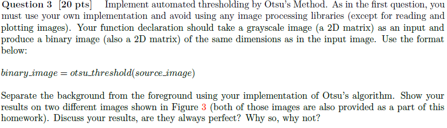 Solved Question 3[20pts] Implement automated thresholding by | Chegg.com