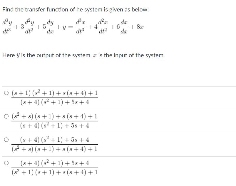 Solved Find the transfer function of he system is given as | Chegg.com