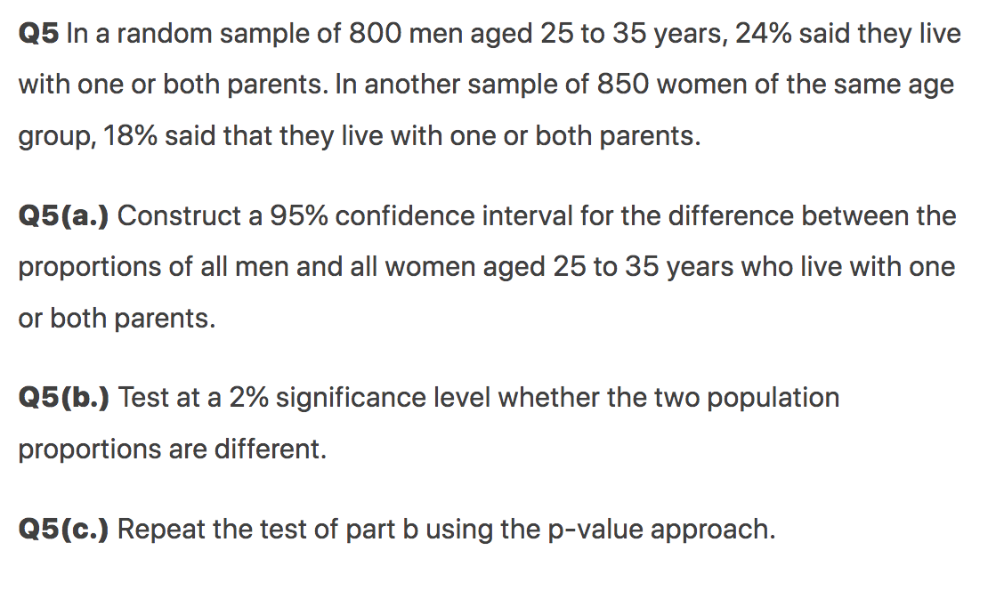Solved Q5 In a random sample of 800 men aged 25 to 35 years, | Chegg.com