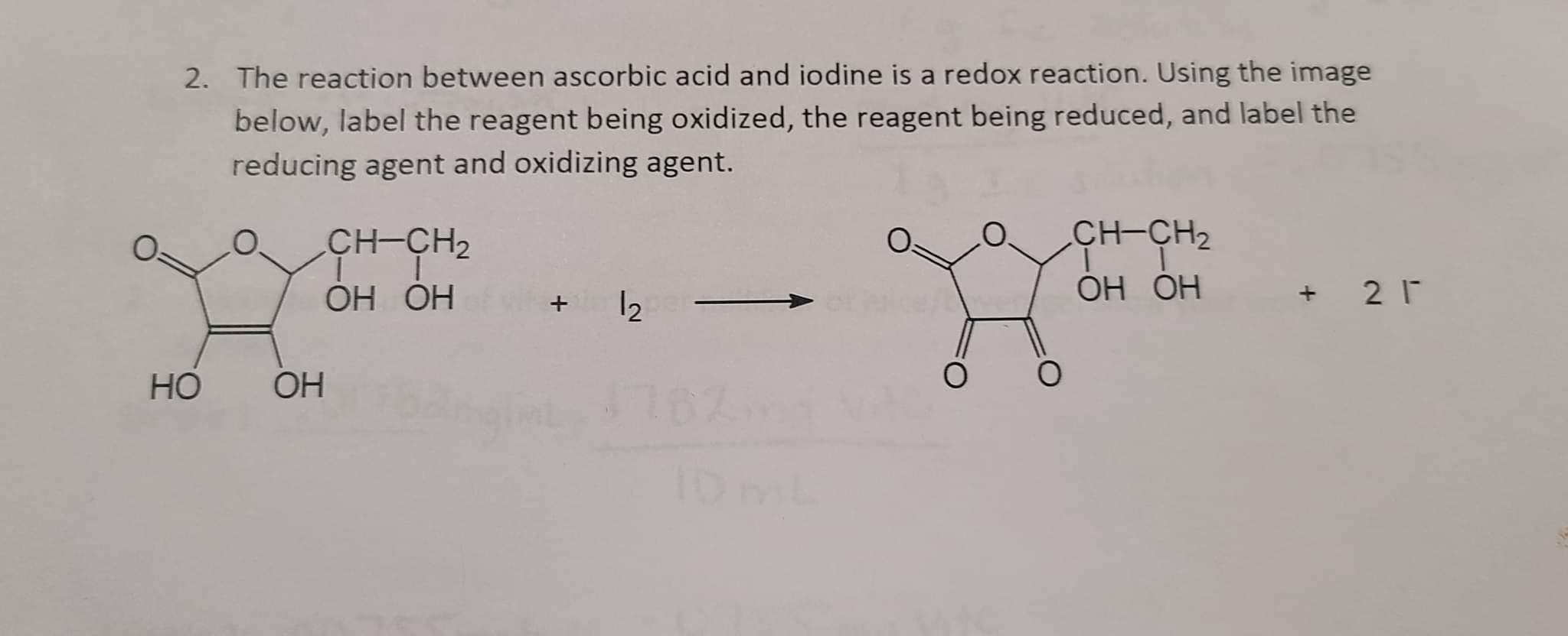 Solved 2. The reaction between ascorbic acid and iodine is a | Chegg.com
