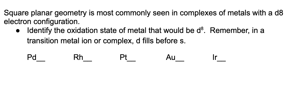 Solved Square planar geometry is most commonly seen in | Chegg.com