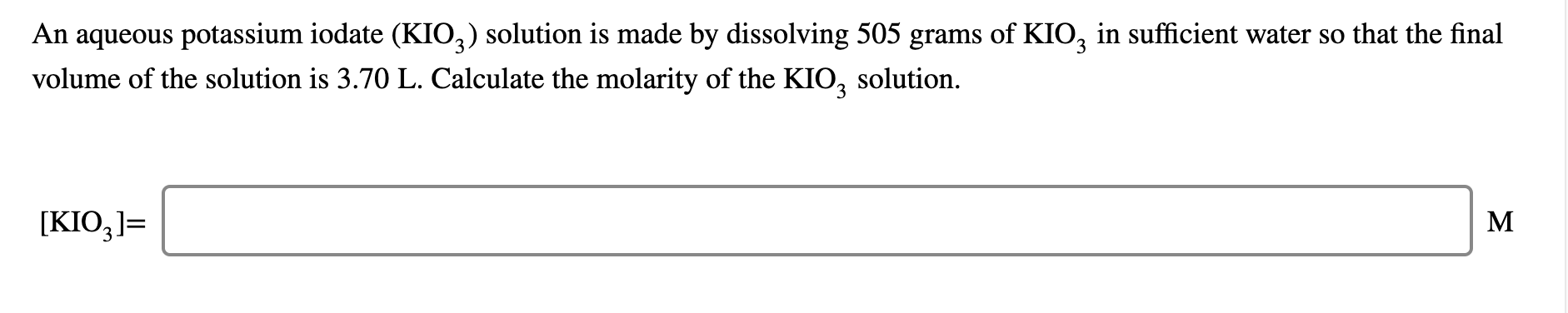 Solved An aqueous potassium iodate (KIO3) solution is made | Chegg.com