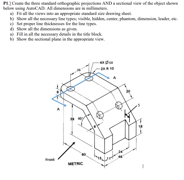 Solved P1.] Create the three standard orthographic | Chegg.com