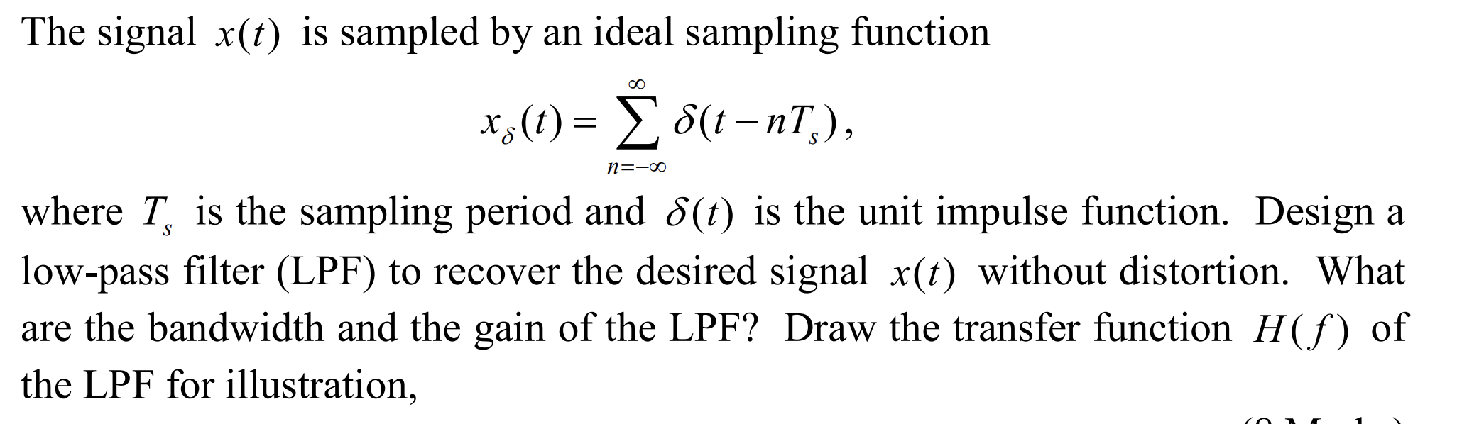 Solved The signal x(t) is sampled by an ideal sampling | Chegg.com