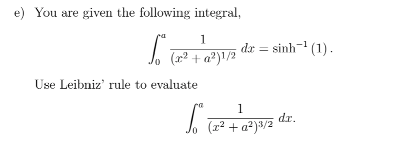 Solved e) You are given the following integral ea (r2+a2)12 | Chegg.com