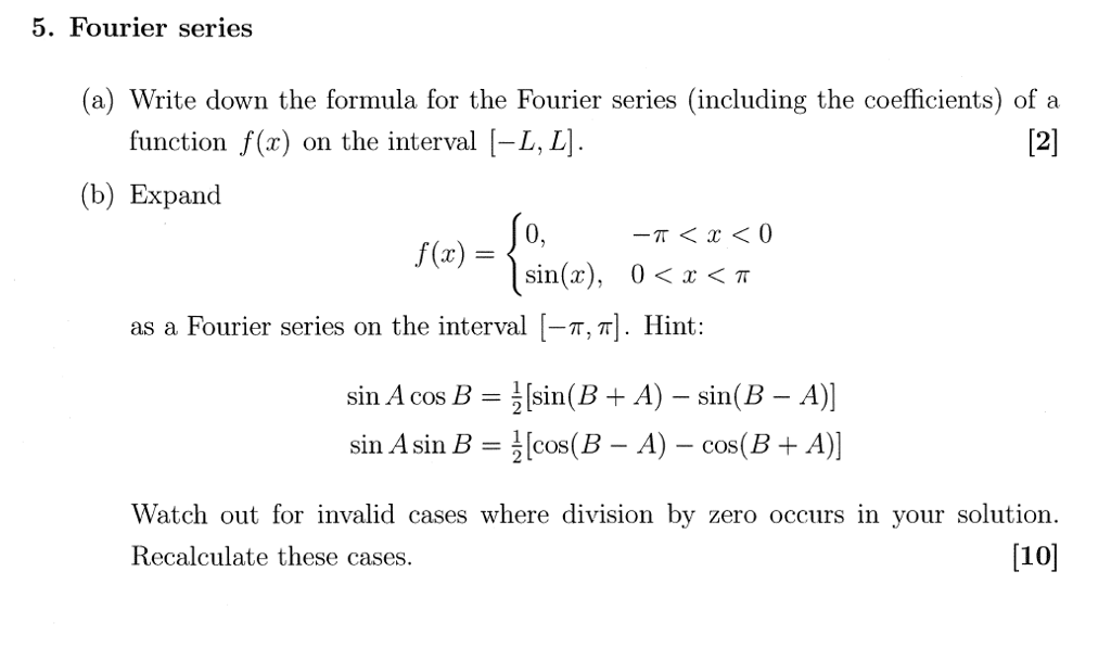 Solved 5. Fourier series (a) Write down the formula for the | Chegg.com