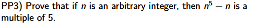 Solved PP3) Prove that if n is an arbitrary integer, then n | Chegg.com