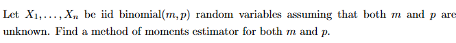 Solved Let x1,dots,xn ﻿be iid binomial (m,p) ﻿random | Chegg.com