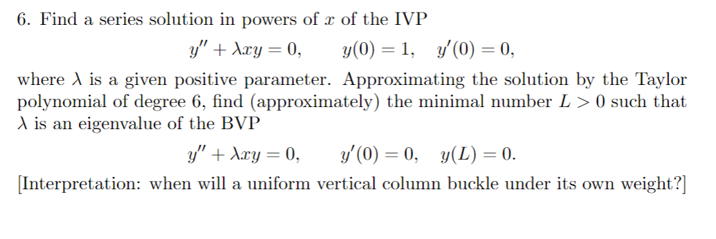 Solved 6. Find a series solution in powers of x of the IVP | Chegg.com