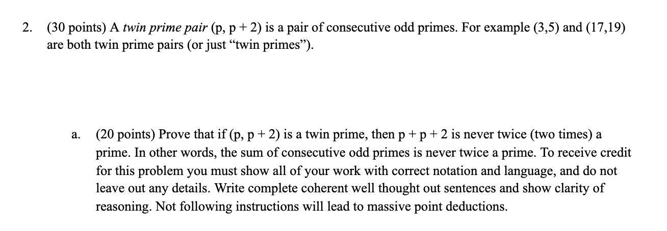 Solved 2. (30 points) A twin prime pair (p, p+2) is a pair | Chegg.com