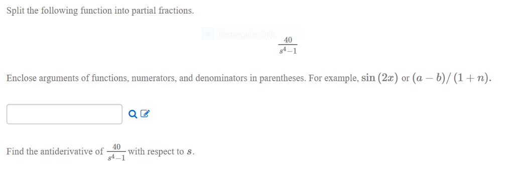 Solved Split the following function into partial fractions. | Chegg.com