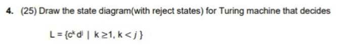 Solved Draw state diagram with reject states for turing | Chegg.com