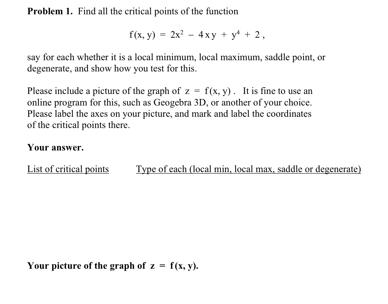 Solved I found the critical points to be (0,0) → saddle | Chegg.com