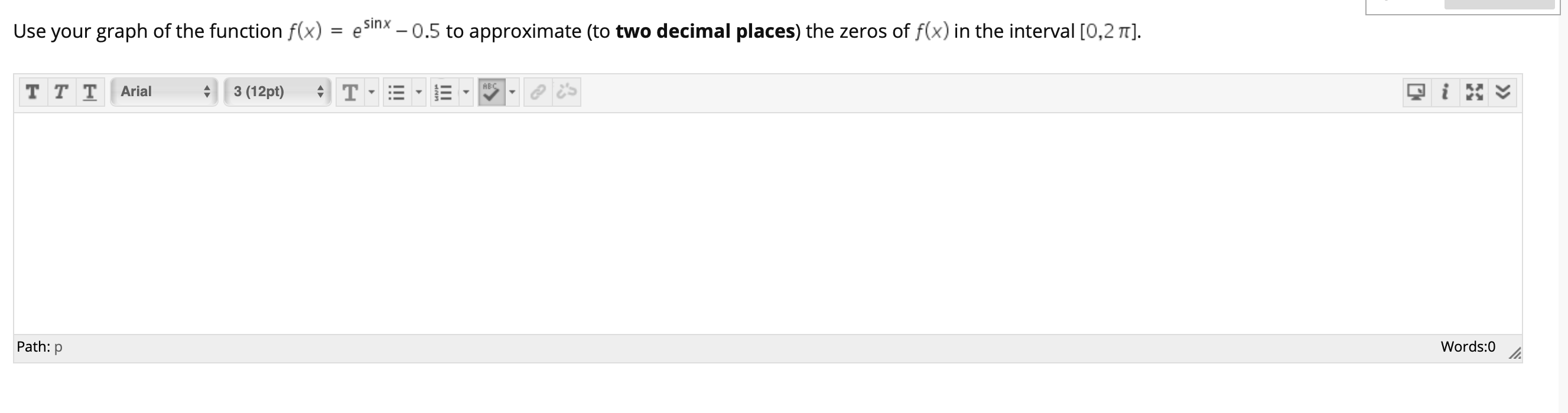 Consider the function f(x) = esinx -0.5. Write a | Chegg.com