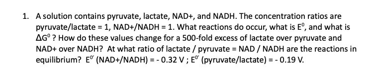 Solved 1. A solution contains pyruvate, lactate, NAD+, and | Chegg.com