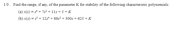Solved 10 Find The Range If Any Of The Parameter K For