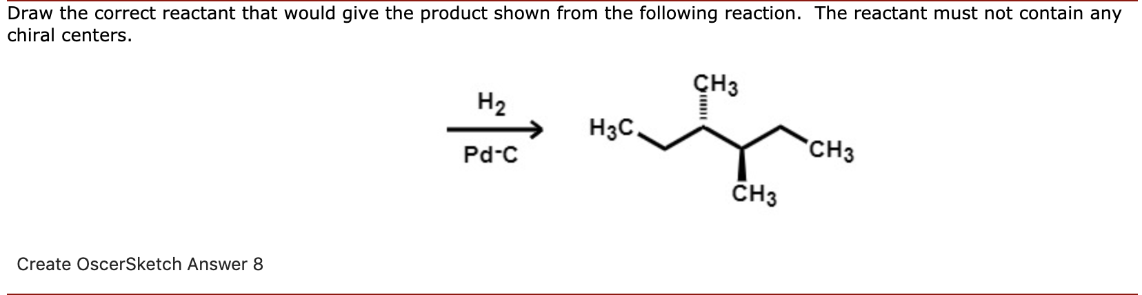 Solved Draw the correct reactant that would give the product | Chegg.com