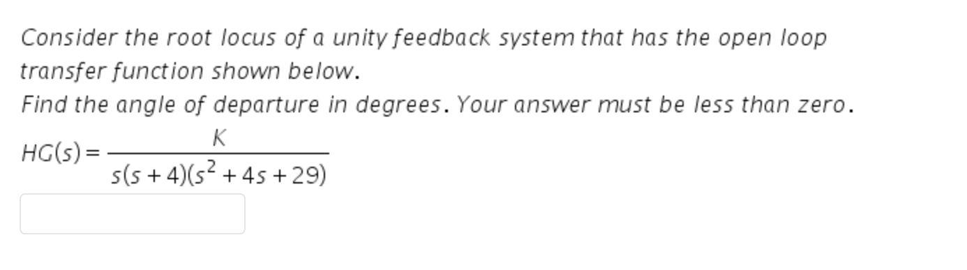 Solved Consider The Root Locus Of A Unity Feedback System 