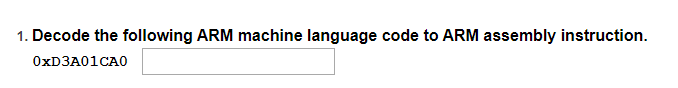 Solved 1. Decode the following ARM machine language code to | Chegg.com