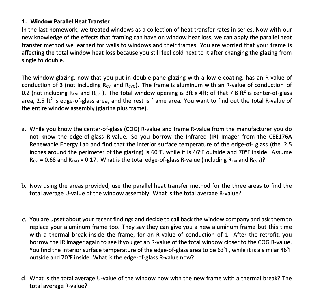 Solved 1. ﻿Window Parallel Heat TransferIn the last | Chegg.com