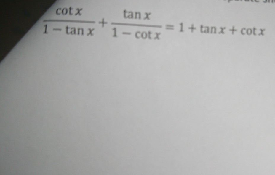 Solved tanx 1+tanx+cotx 1-tan χ , 1-cotx | Chegg.com