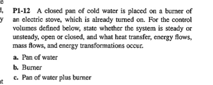 Solved , P1-12 A closed pan of cold water is placed on a | Chegg.com