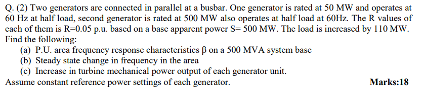 Solved Q. (2) Two generators are connected in parallel at a | Chegg.com