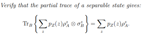 Solved Verify that the partial trace of a separable state | Chegg.com