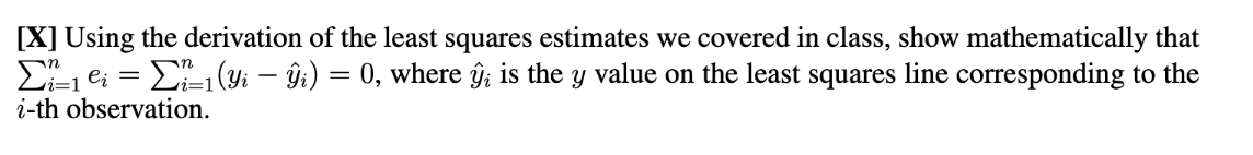 Solved [X] Using the derivation of the least squares | Chegg.com