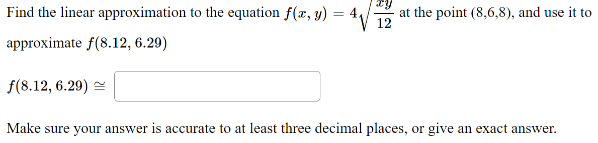 Solved Find the linear approximation to the equation | Chegg.com