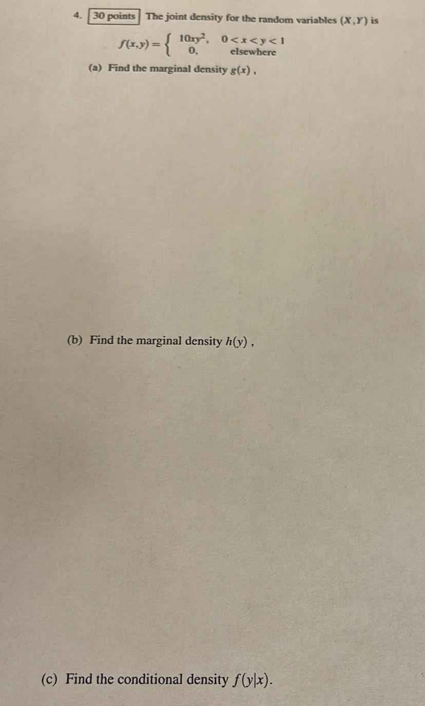 Solved 4. The joint density for the random variables (X,Y) | Chegg.com