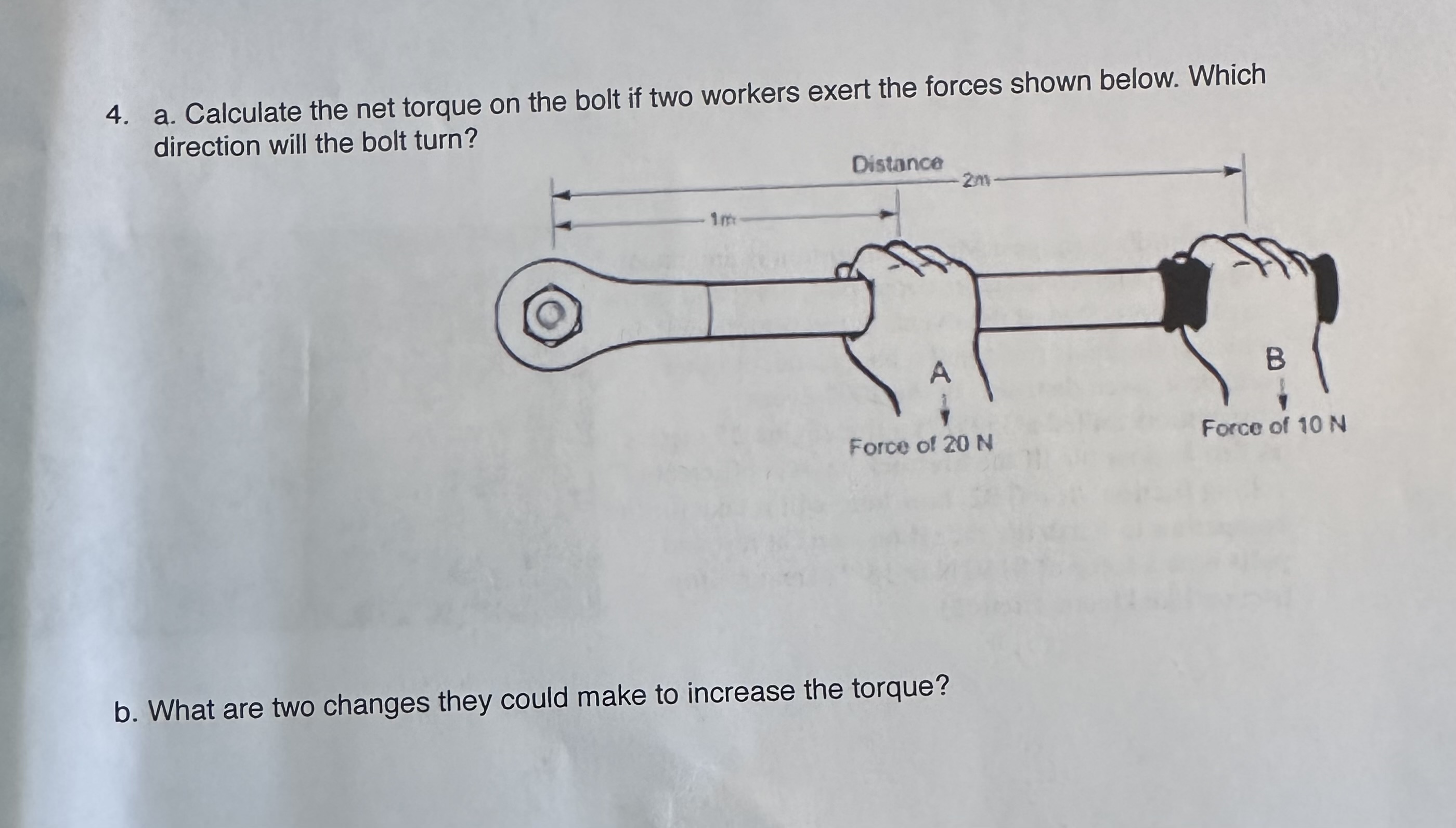 Solved 4. a. Calculate the net torque on the bolt if two | Chegg.com